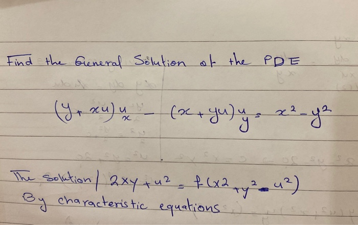 Solved Find the General Solution of the PDE 3-хч) - ( ~ x 2 | Chegg.com