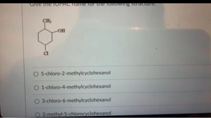 Solved 5-chloro-2-methylcyclohexanol | Chegg.com