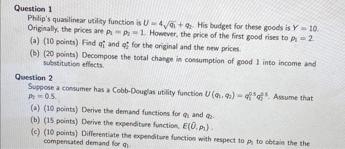 Solved Question 1 Philip's quasilinear utility function is | Chegg.com