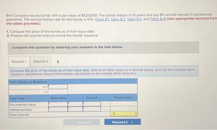Solved Brin Company issues bonds with a par value of | Chegg.com