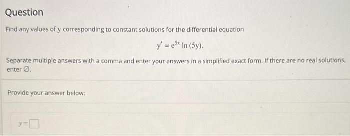 Solved Find any values of y corresponding to constant | Chegg.com