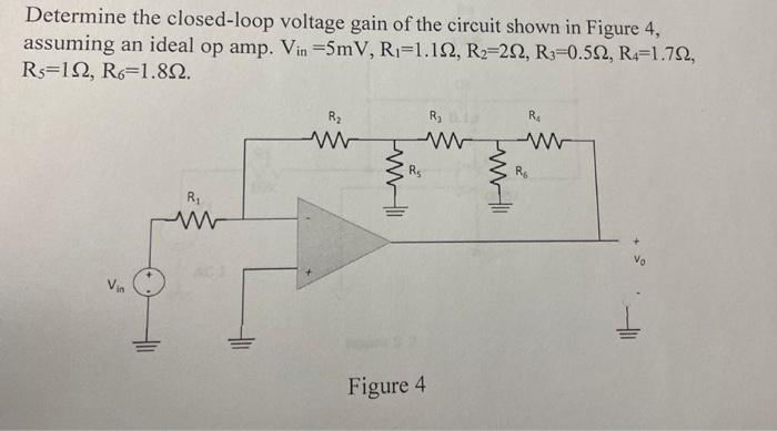Solved Determine the closed-loop voltage gain of the circuit | Chegg.com