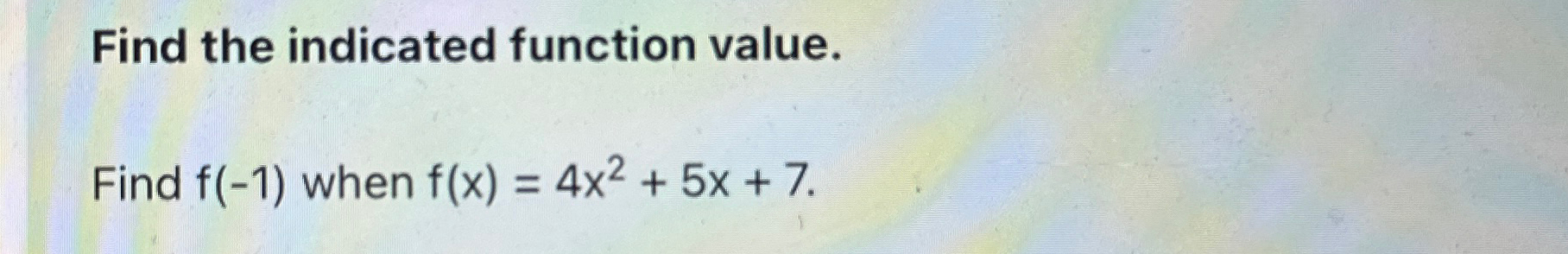 Solved Find the indicated function value.Find f(-1) ﻿when | Chegg.com