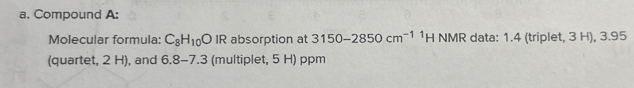Solved a. ﻿Compound A:Molecular formula: C8H10O ﻿IR | Chegg.com