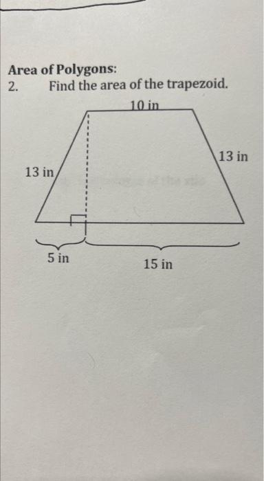Solved Area of Polygons: 2. Find the area of the trapezoid. | Chegg.com