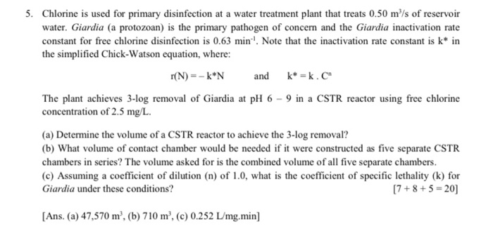 Solved 5. Chlorine is used for primary disinfection at a | Chegg.com