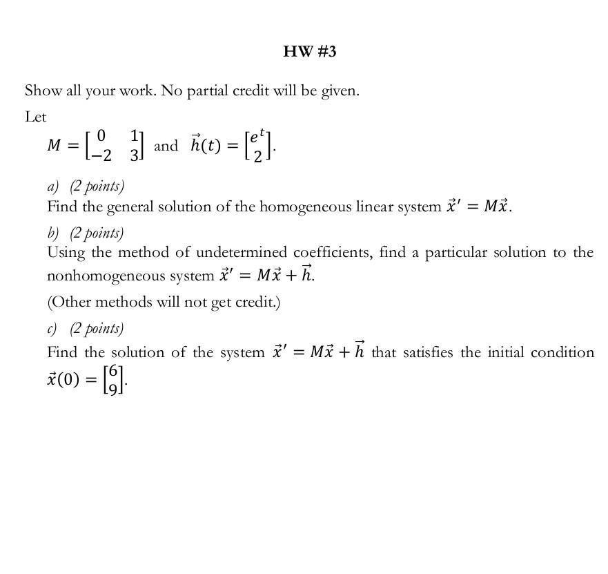 Solved Show all your work. No partial credit will be given. | Chegg.com