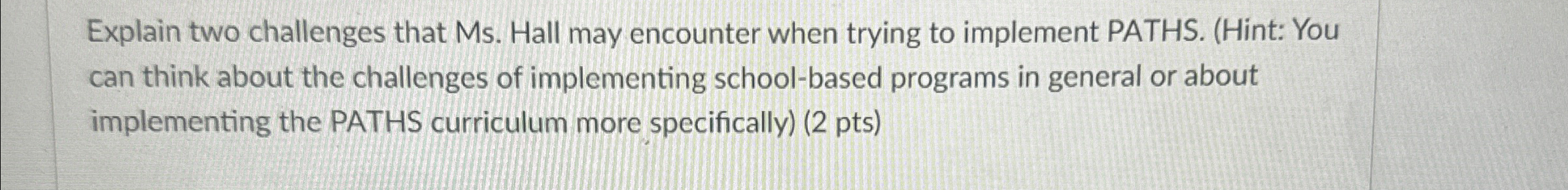 Solved Explain two challenges that Ms. ﻿Hall may encounter | Chegg.com
