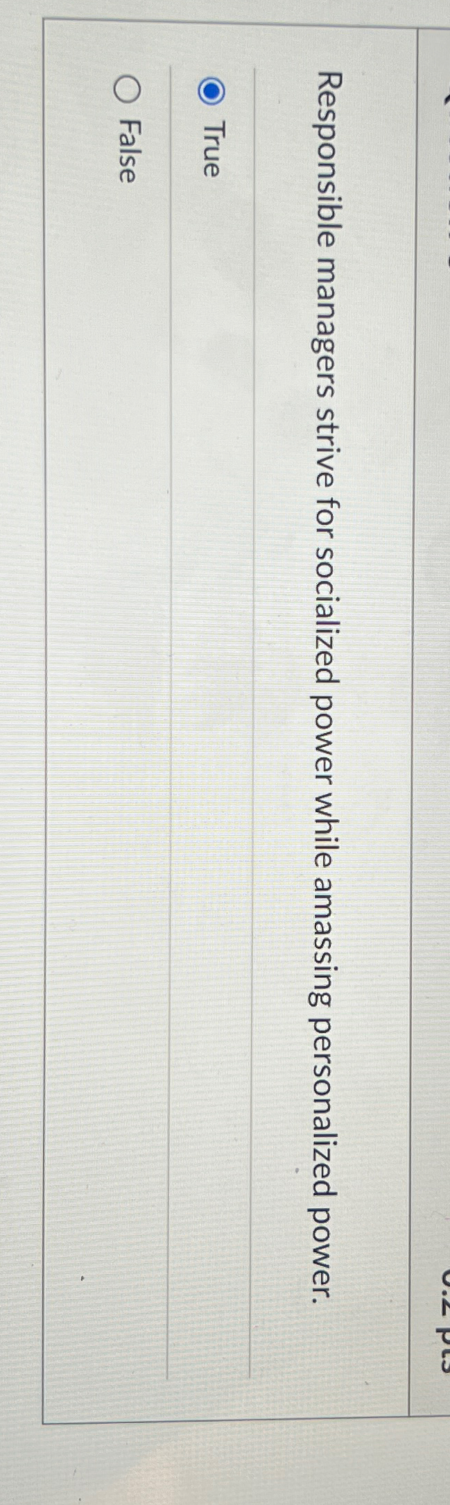 Solved Responsible managers strive for socialized power | Chegg.com