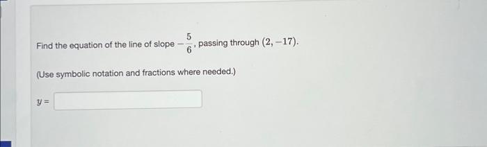 Solved Find the equation of the line of slope −65, passing | Chegg.com