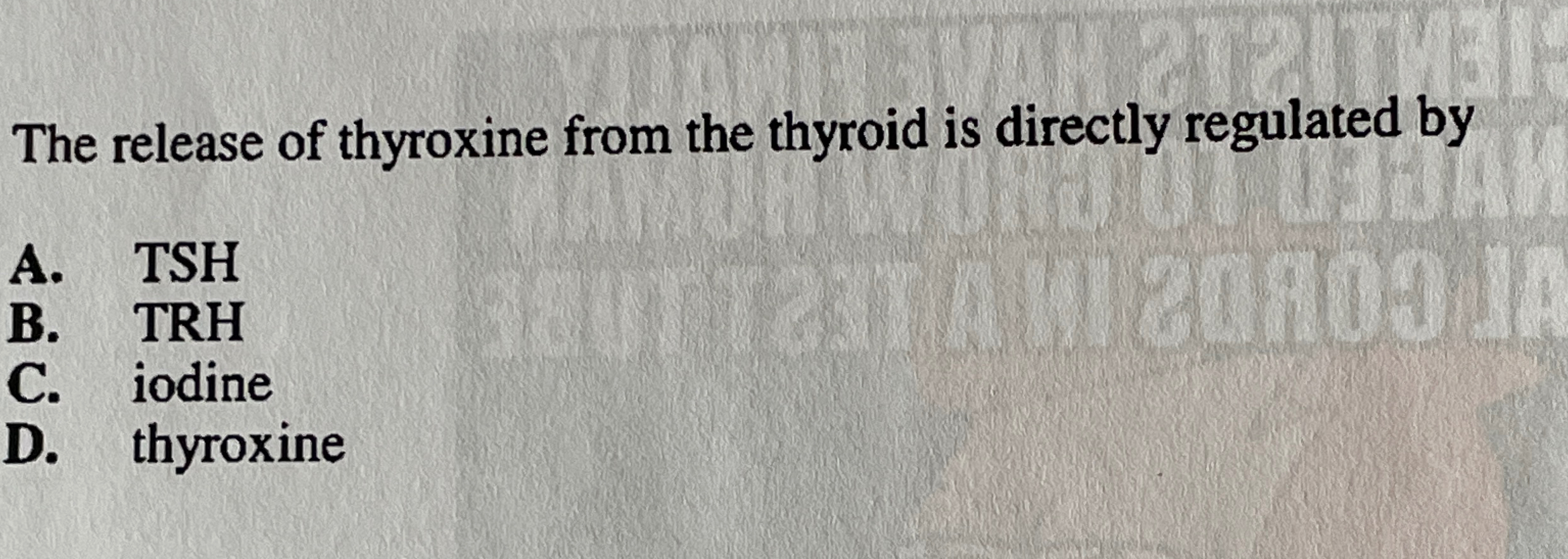 Solved The release of thyroxine from the thyroid is directly | Chegg.com