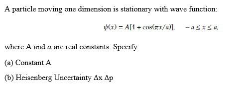 Solved A particle moving one dimension is stationary with | Chegg.com