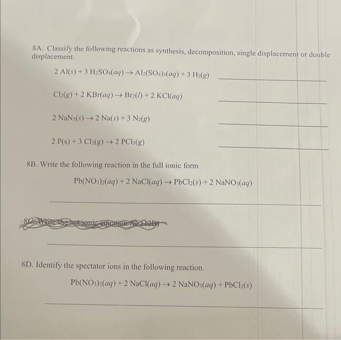 Solved 8A. Classify the following reactions as synthesis, | Chegg.com