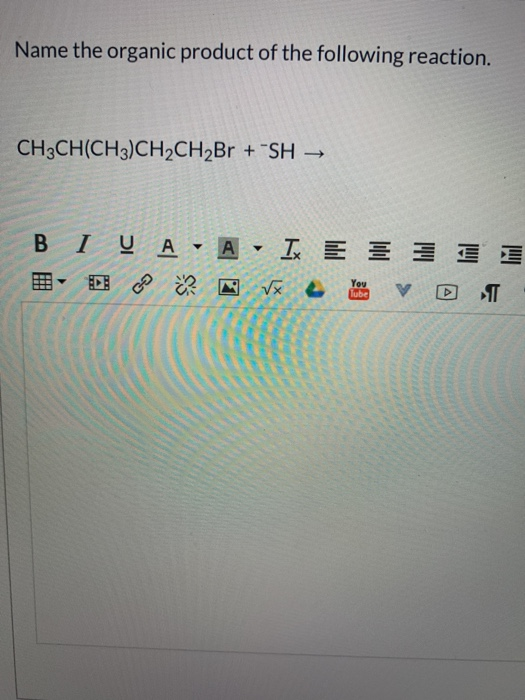 Solved Name the organic product of the following reaction. | Chegg.com