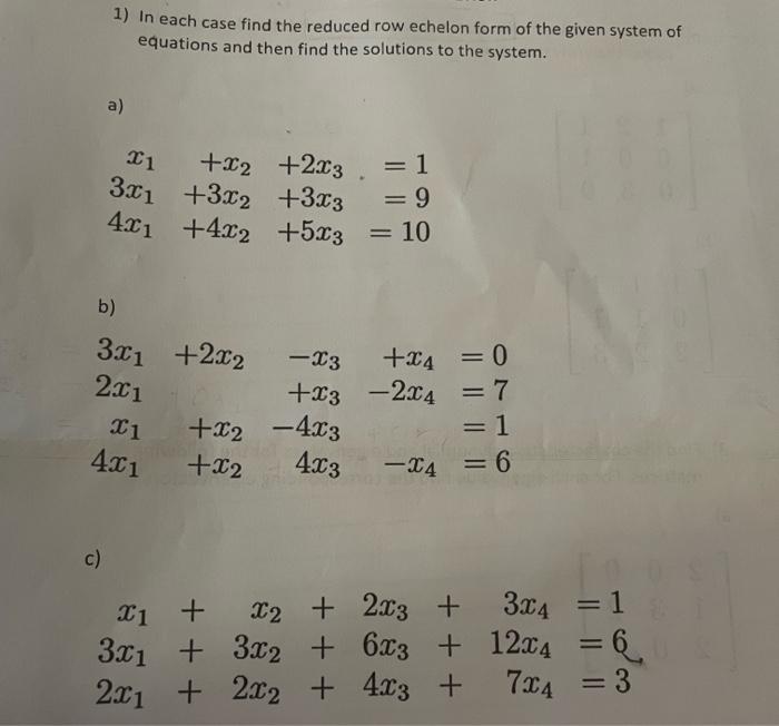 Solved 1) In each case find the reduced row echelon form of | Chegg.com