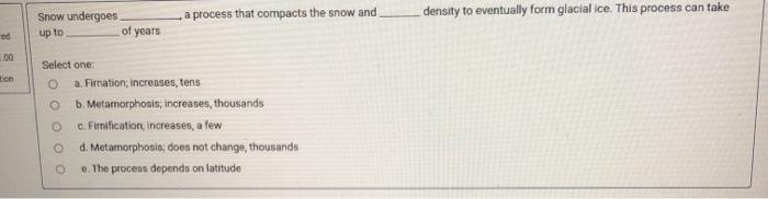 Solved Snow undergoes up to a process that compacts the snow | Chegg.com