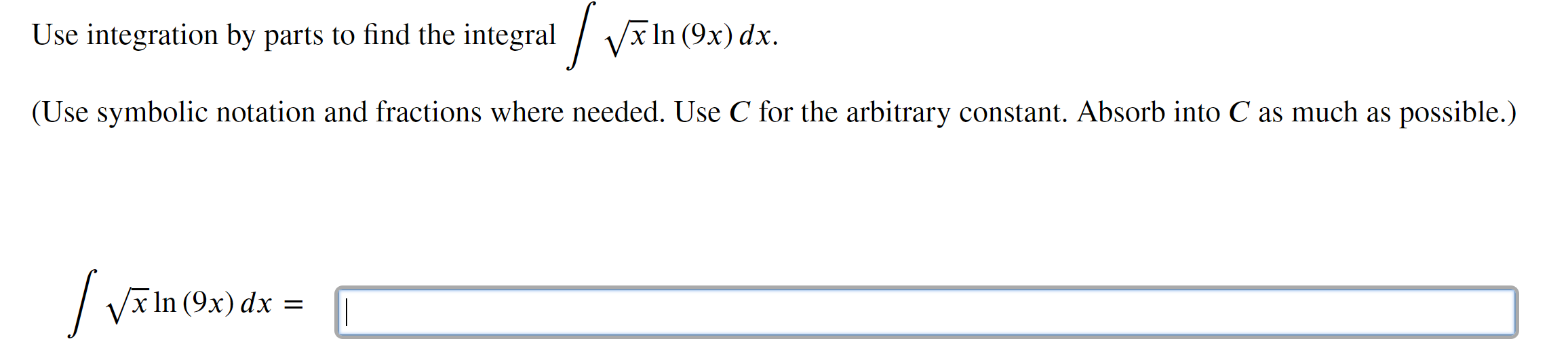 Solved Use integration by parts to find the integral | Chegg.com