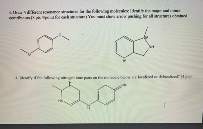 Solved 3. Draw 4 different resonance structures for the | Chegg.com