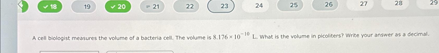 Solved A cell biologist measures the volume of a bacteria | Chegg.com