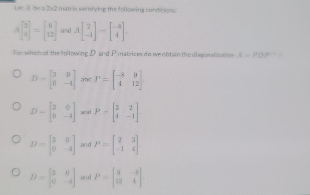 Solved Let A bea 2x2 matrix satisfying the following | Chegg.com