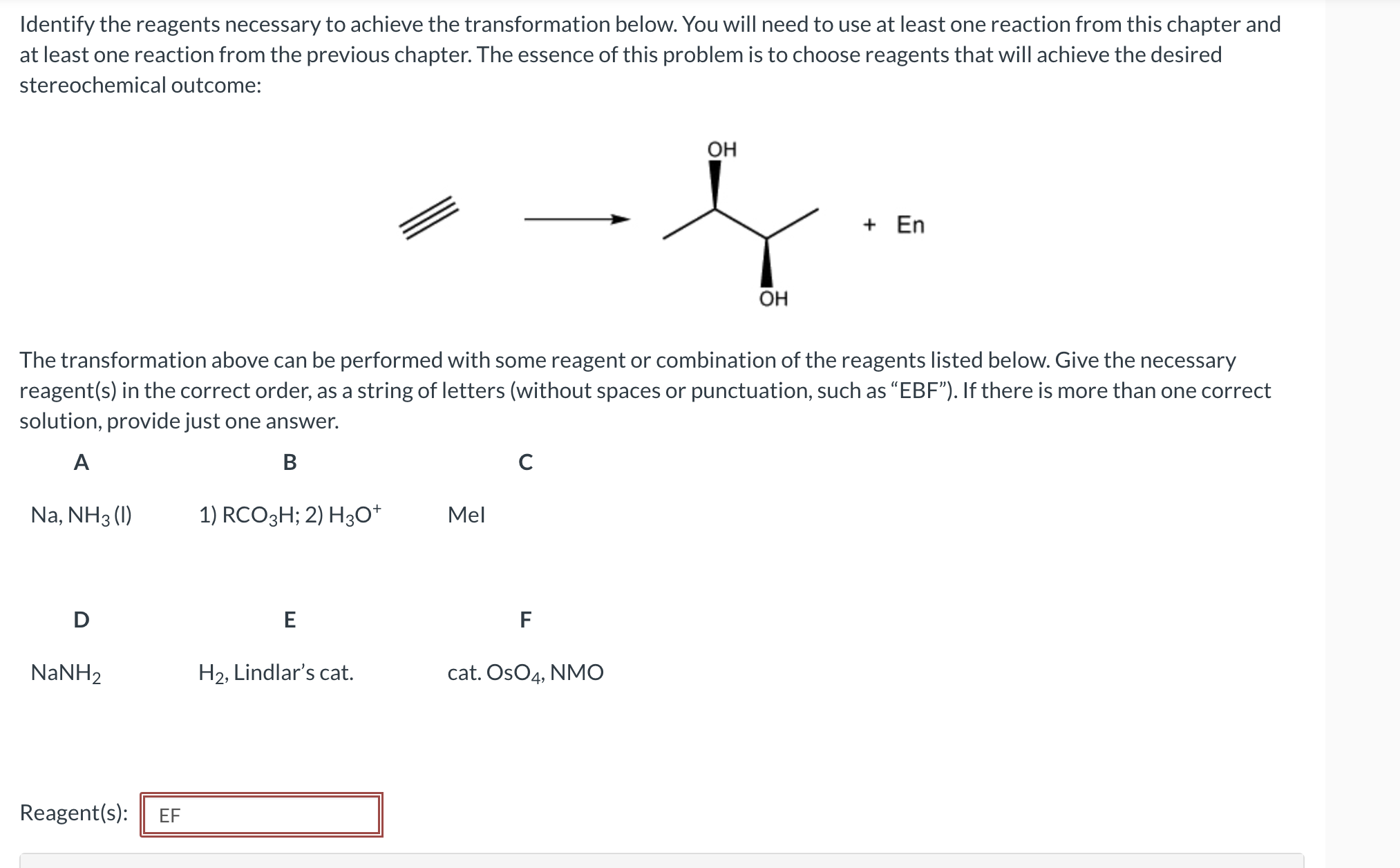 Solved Identify the reagents necessary to ﻿achieve the | Chegg.com