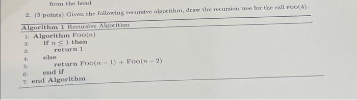 Solved from the head 2. (5 points) Given the following | Chegg.com
