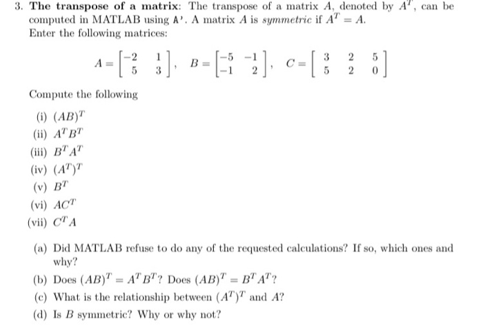 Solved 3. The transpose of a matrix: The transpose of a | Chegg.com