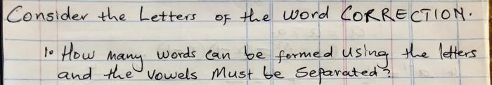 Solved Consider the Letters of the word CORRECTION. to How | Chegg.com