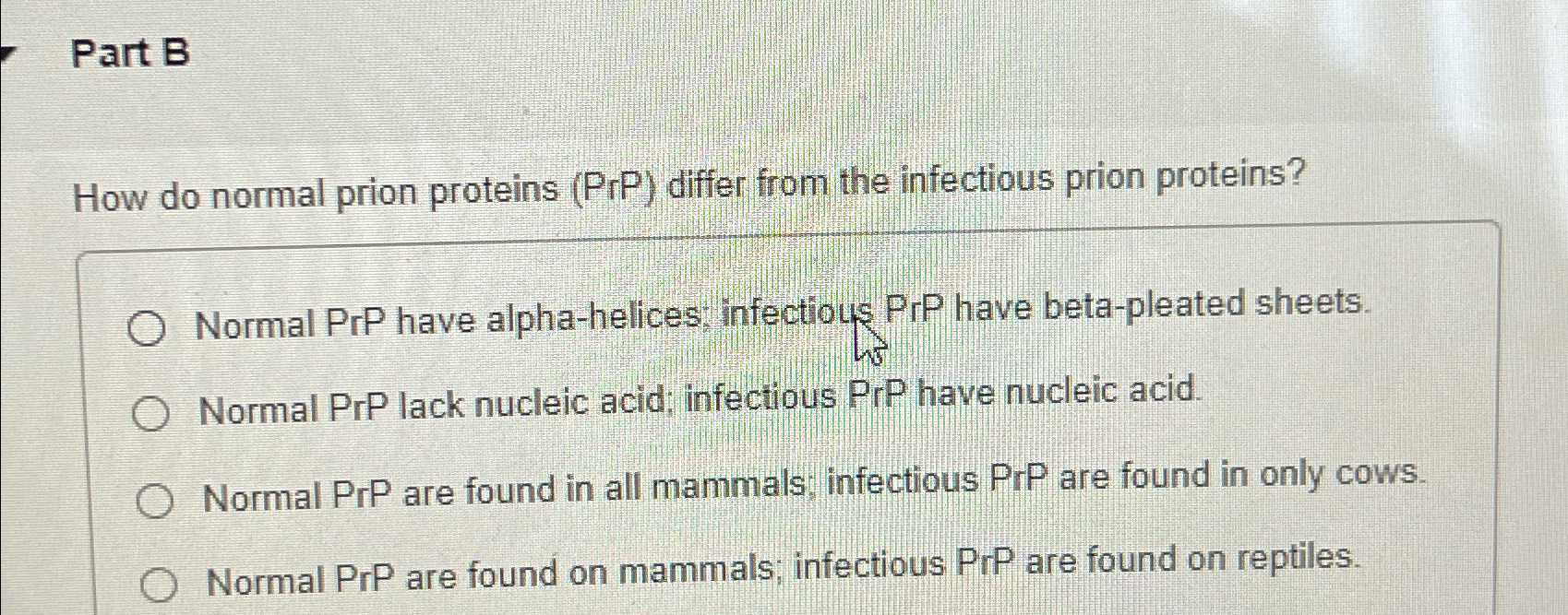 Solved Part BHow do normal prion proteins ( PrP ) ﻿differ | Chegg.com