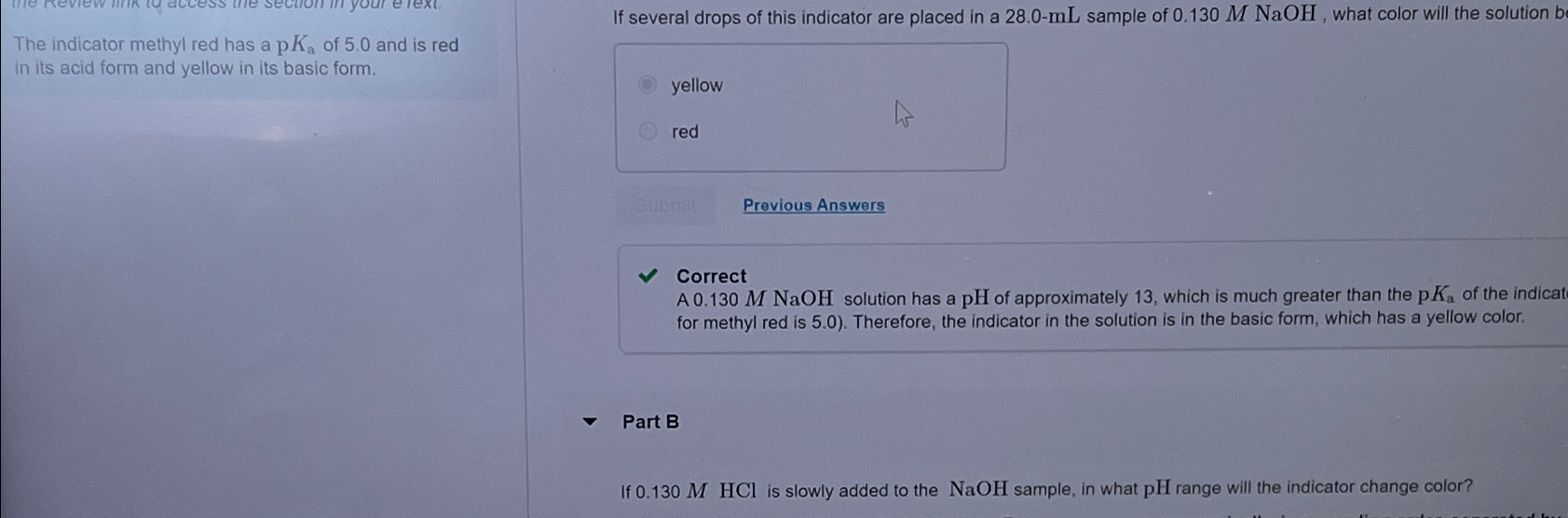 Solved The indicator methyl red has a pKa ﻿of 5.0 ﻿and is | Chegg.com