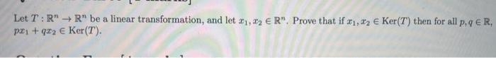 Solved Let T:Rn→Rn be a linear transformation, and let | Chegg.com