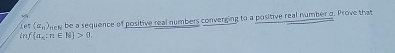 Solved Let (an)neN ﻿be a sequence of positive real numbers | Chegg.com