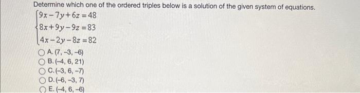 Solved Determine which one of the ordered triples below is a | Chegg.com