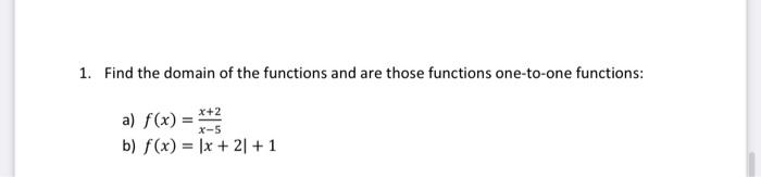 Solved 1. Find the domain of the functions and are those | Chegg.com