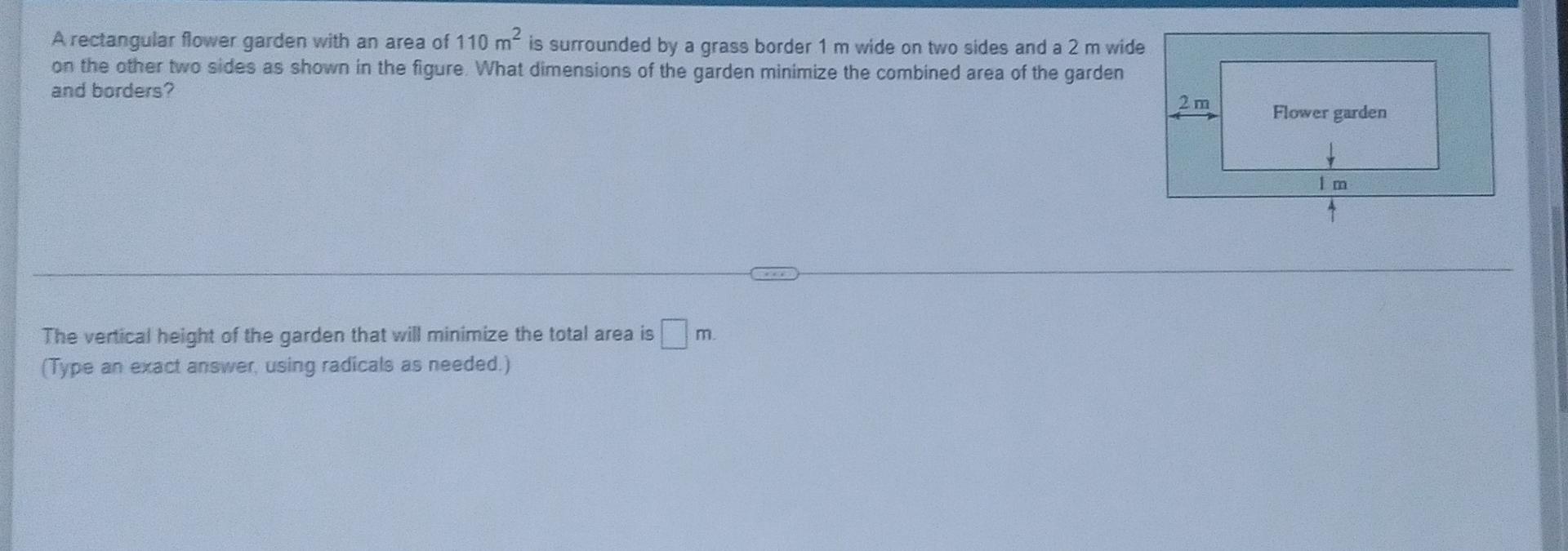 Solved A rectangular flower garden with an area of 110 m2 is | Chegg.com