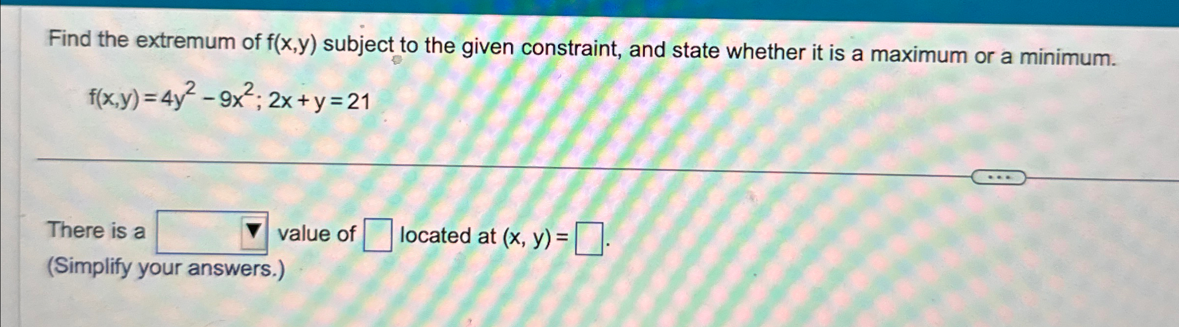 Solved Find the extremum of f(x,y) ﻿subject to the given | Chegg.com