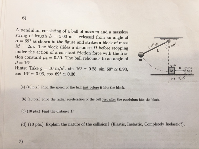 Solved 6) A pendulum consisting of a ball of mass m and a | Chegg.com
