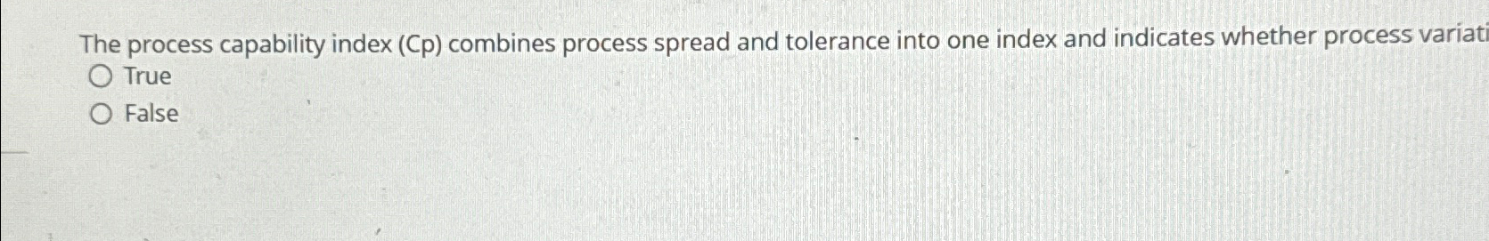 Solved The process capability index (Cp) ﻿combines process | Chegg.com
