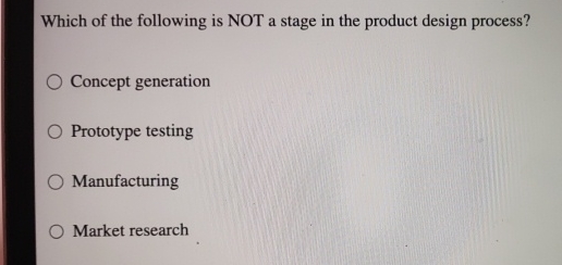 Solved Which of the following is NOT a stage in the product | Chegg.com