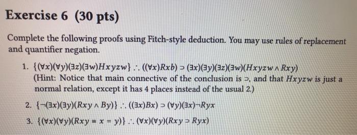 Solved Exercise 6 (30 pts) Complete the following proofs | Chegg.com