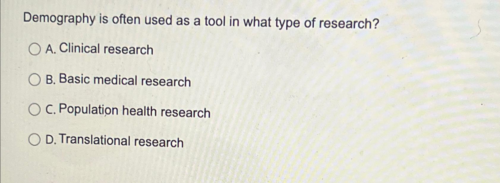 Solved Demography is often used as a tool in what type of | Chegg.com
