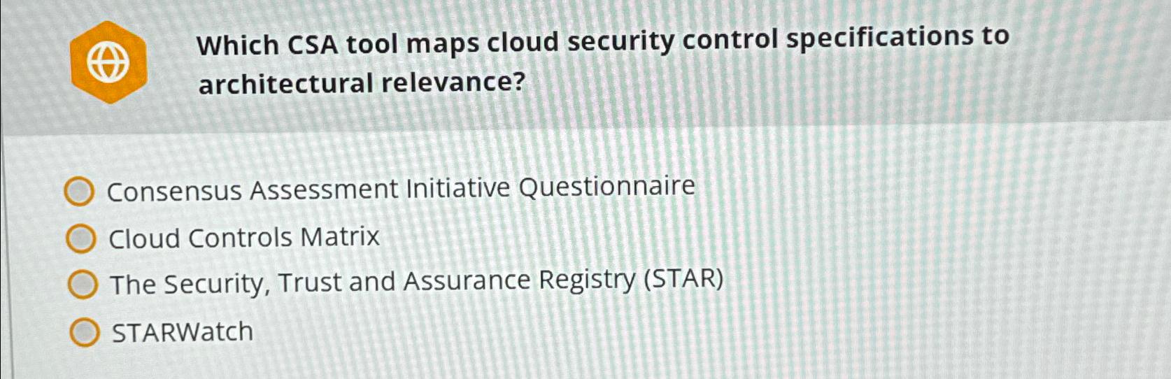 Solved Which CSA tool maps cloud security control | Chegg.com
