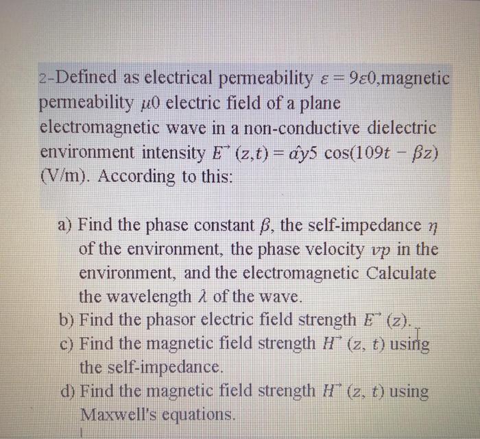 Solved 2-Defined as electrical permeability & = 9€0, | Chegg.com