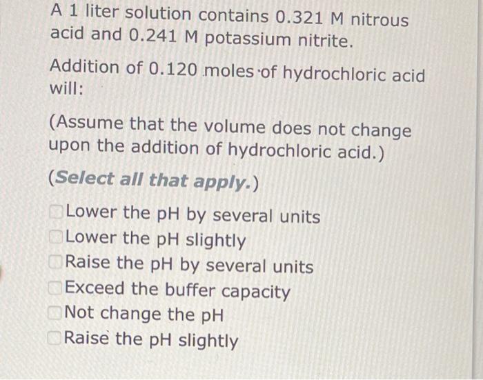 Solved A 1 liter solution contains 0.321M nitrous acid and | Chegg.com
