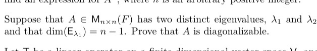 Solved Suppose that A € Mnxn(F) has two distinct | Chegg.com