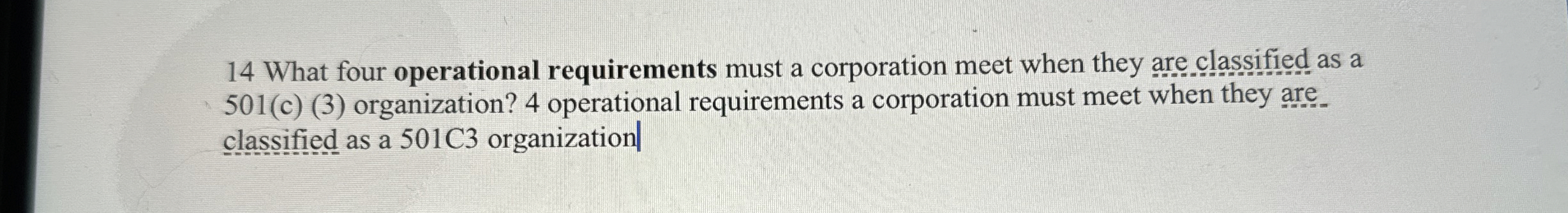 Solved 14 ﻿What four operational requirements must a | Chegg.com