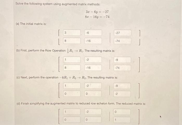 Solved Solve the following system using augmented matrix | Chegg.com