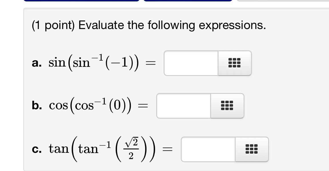 Solved (1 ﻿point) ﻿Evaluate the following | Chegg.com