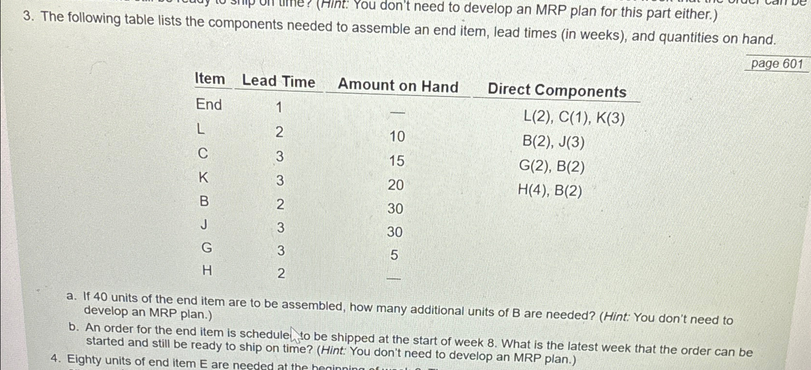 Solved You don't need to develop an MRP plan for this part | Chegg.com