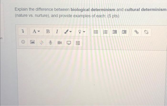 Explain the difference between biological determinism | Chegg.com